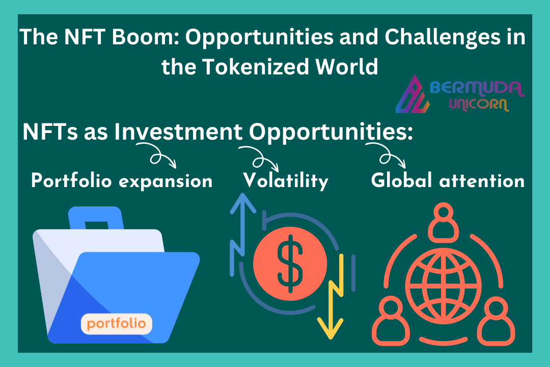 The NFT Boom: Opportunities and Challenges in the Tokenized World | by ...