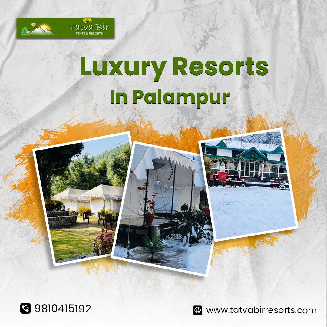 Tatva Bir Offers Premium Luxury Resorts in Palampur - Tatvabir Resorts ...