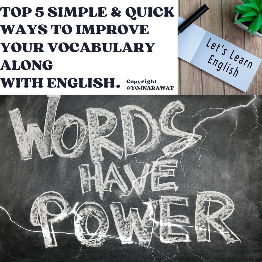 TOP 5 SIMPLE & QUICK WAYS TO IMPROVE YOUR VOCABULARY ALONG WITH ENGLISH ...