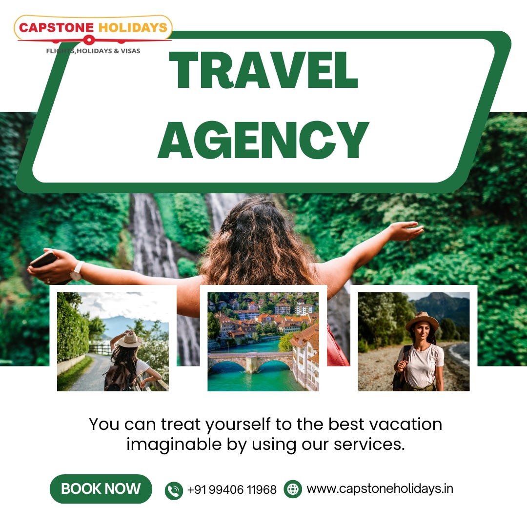 Explore the Best Travel Agency in Velachery with Capstone Holidays | by ...