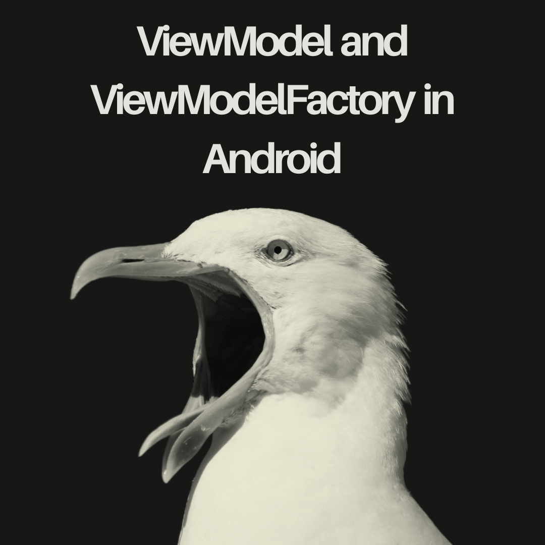 ViewModel and ViewModelFactory in Android | by PA_Kaur | Medium