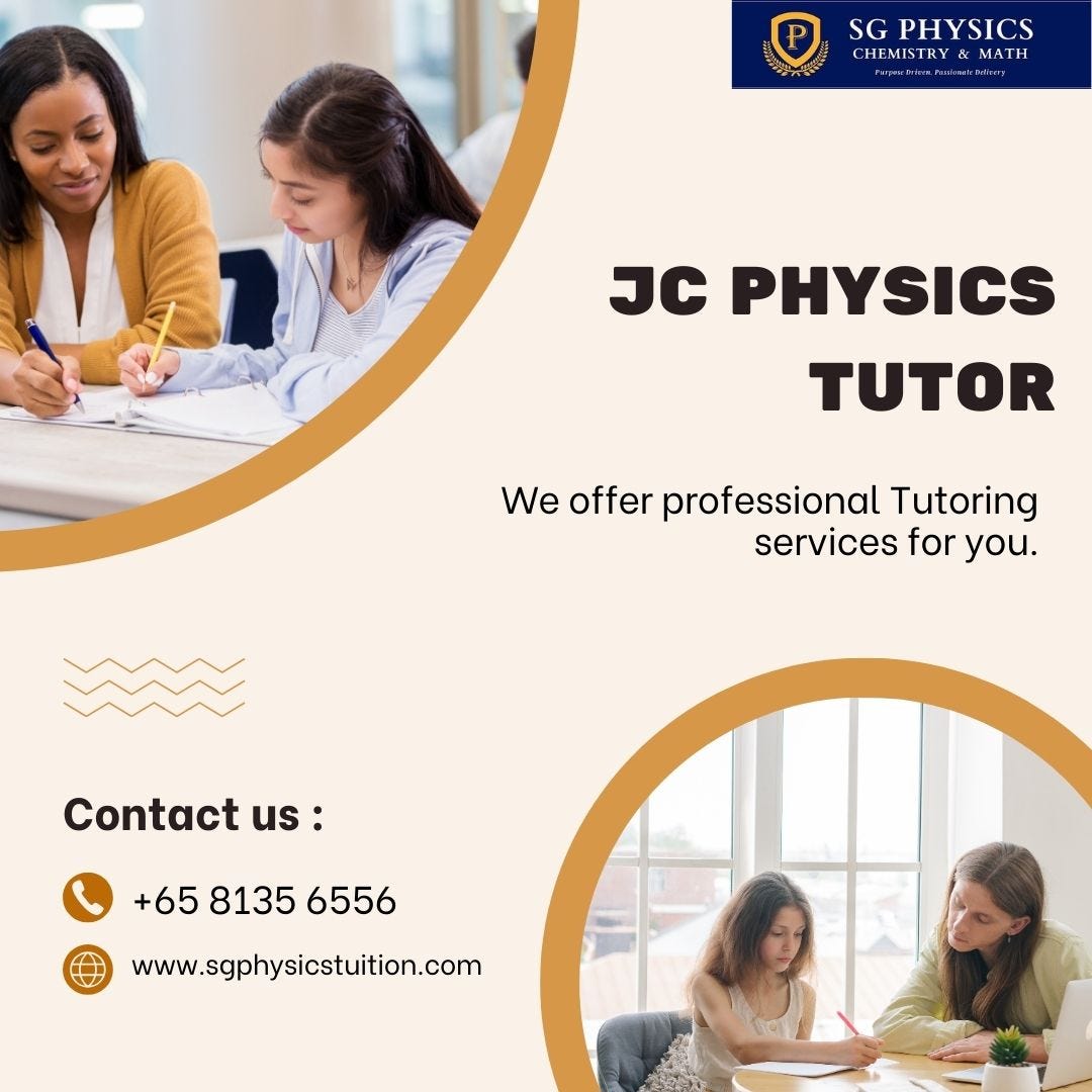 Jc Physics Tutor - JC Physics Tuition - Medium