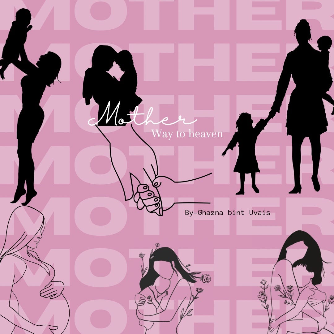 MOTHER. Way to heaven | by Ghazna Bint Uvais | Medium