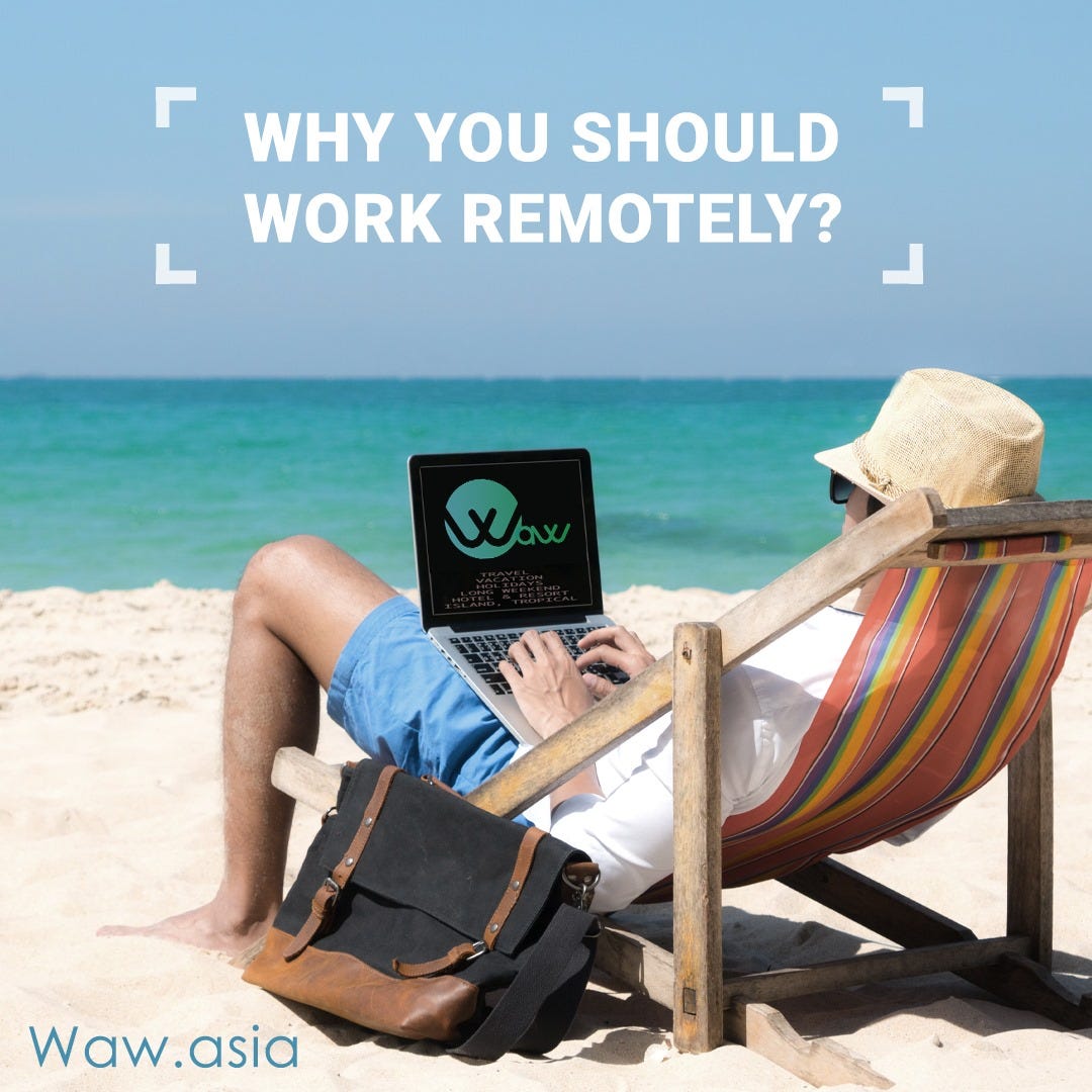 WHY YOU SHOULD WORK REMOTELY In 2020, the world has a big shift in ...