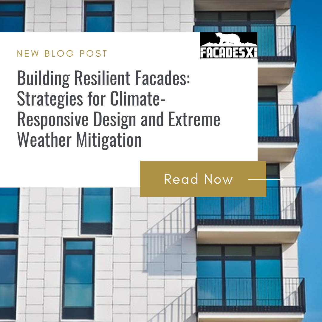 Building Resilient Facades: Strategies for Climate-Responsive Design ...