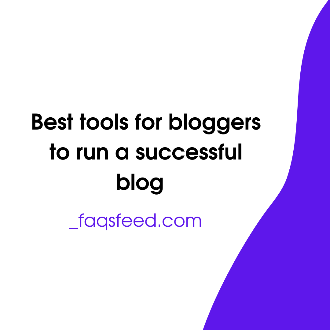 Best tools for blogger to run a successful blog in 2021 | by ...