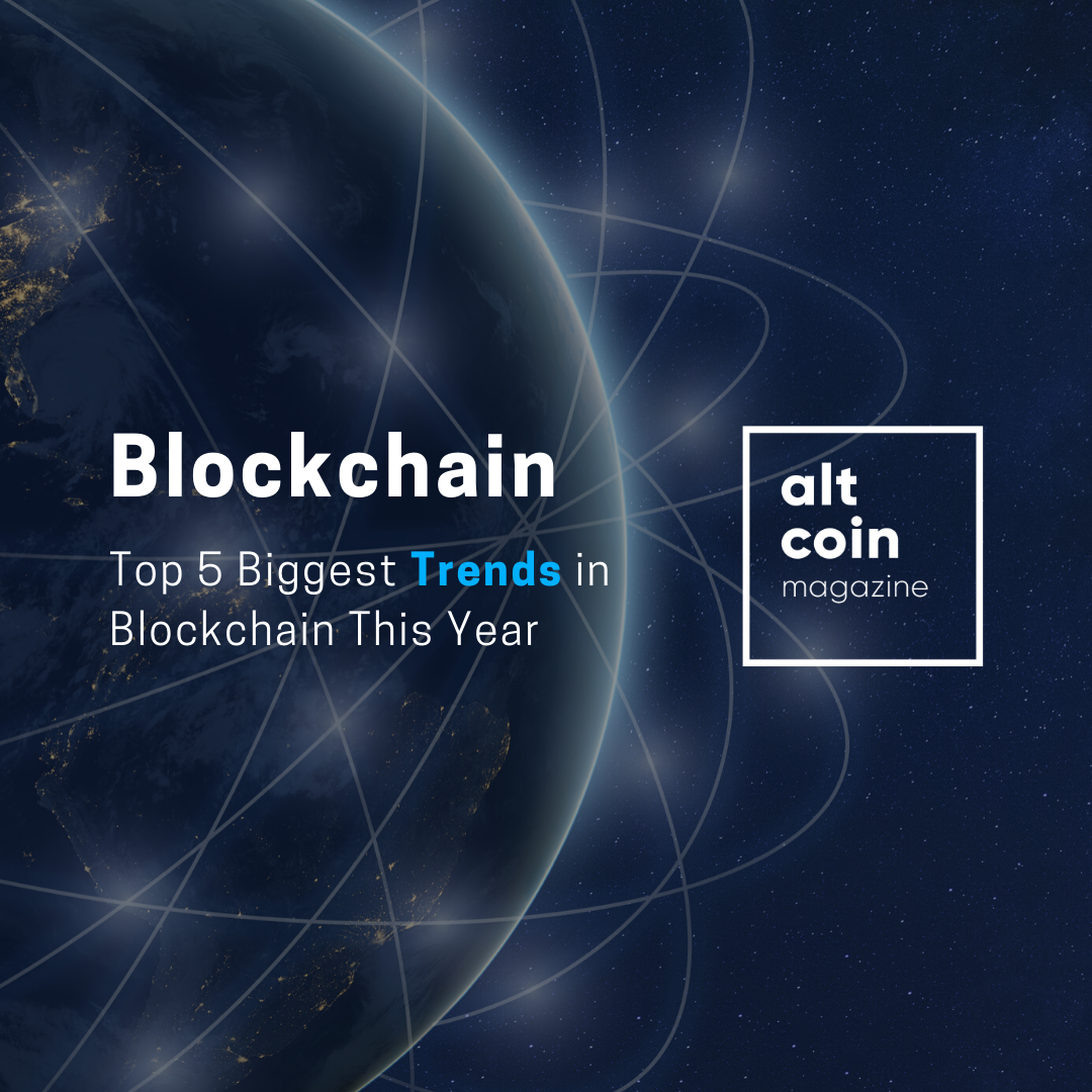 Top 5 Biggest Trends in Blockchain This Year | by Andrey Costello | The ...