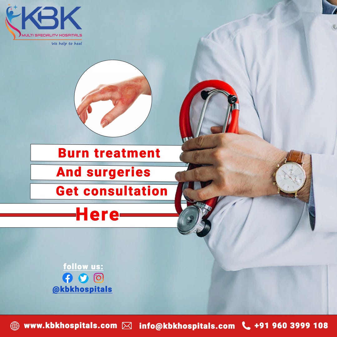 Burn Injuries Treatment in Hyderabad - KBK Hospitals - Medium