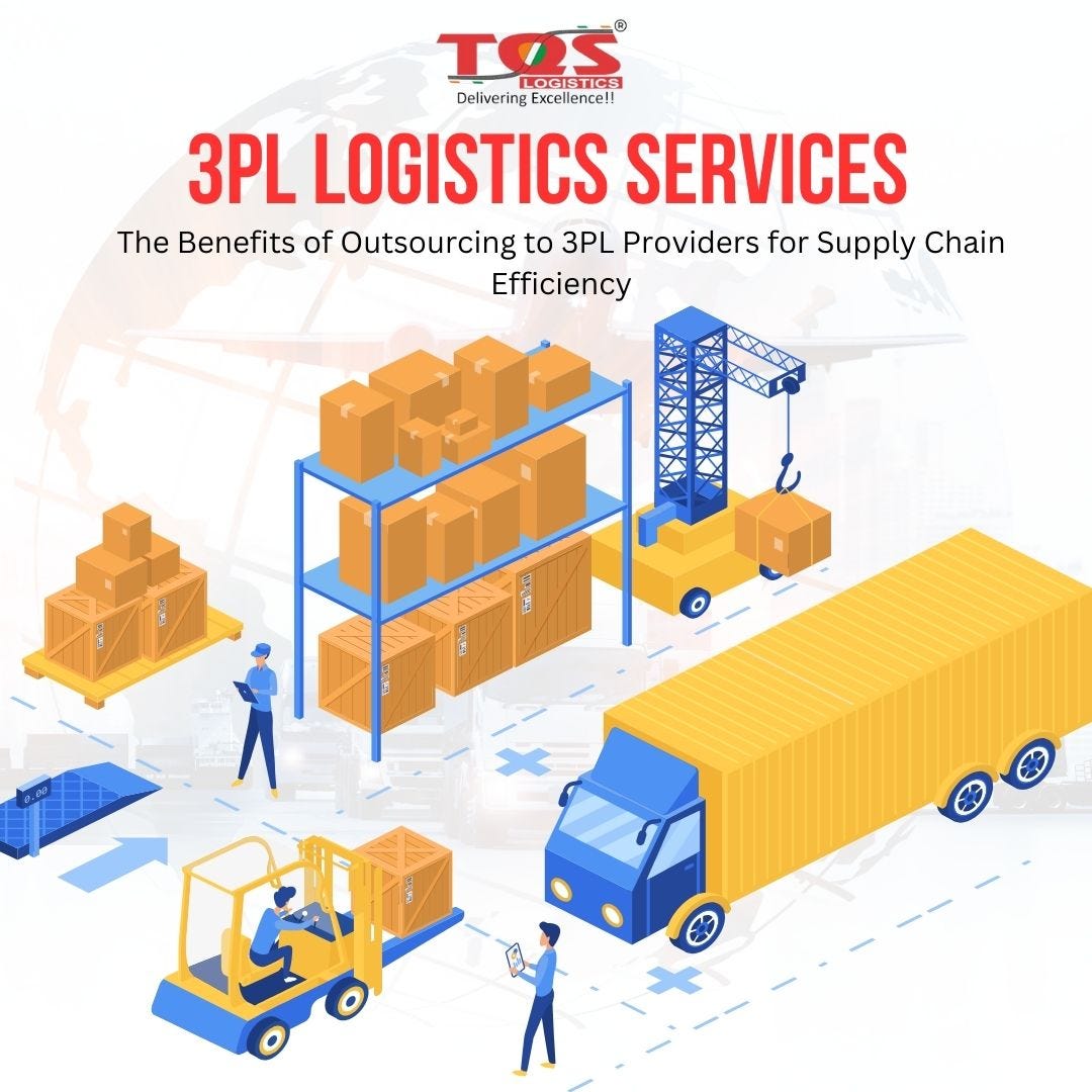 The Benefits of Outsourcing to 3PL Providers for Supply Chain Efficiency | by TQS Logistics ...