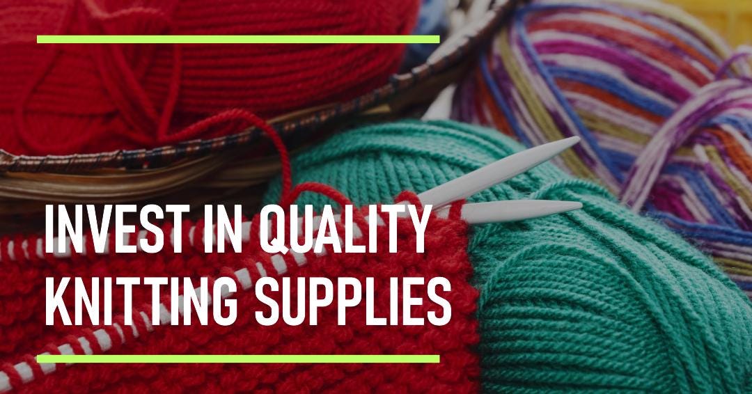 The Benefits of Investing in High-Quality Knitting Supplies: Is It ...