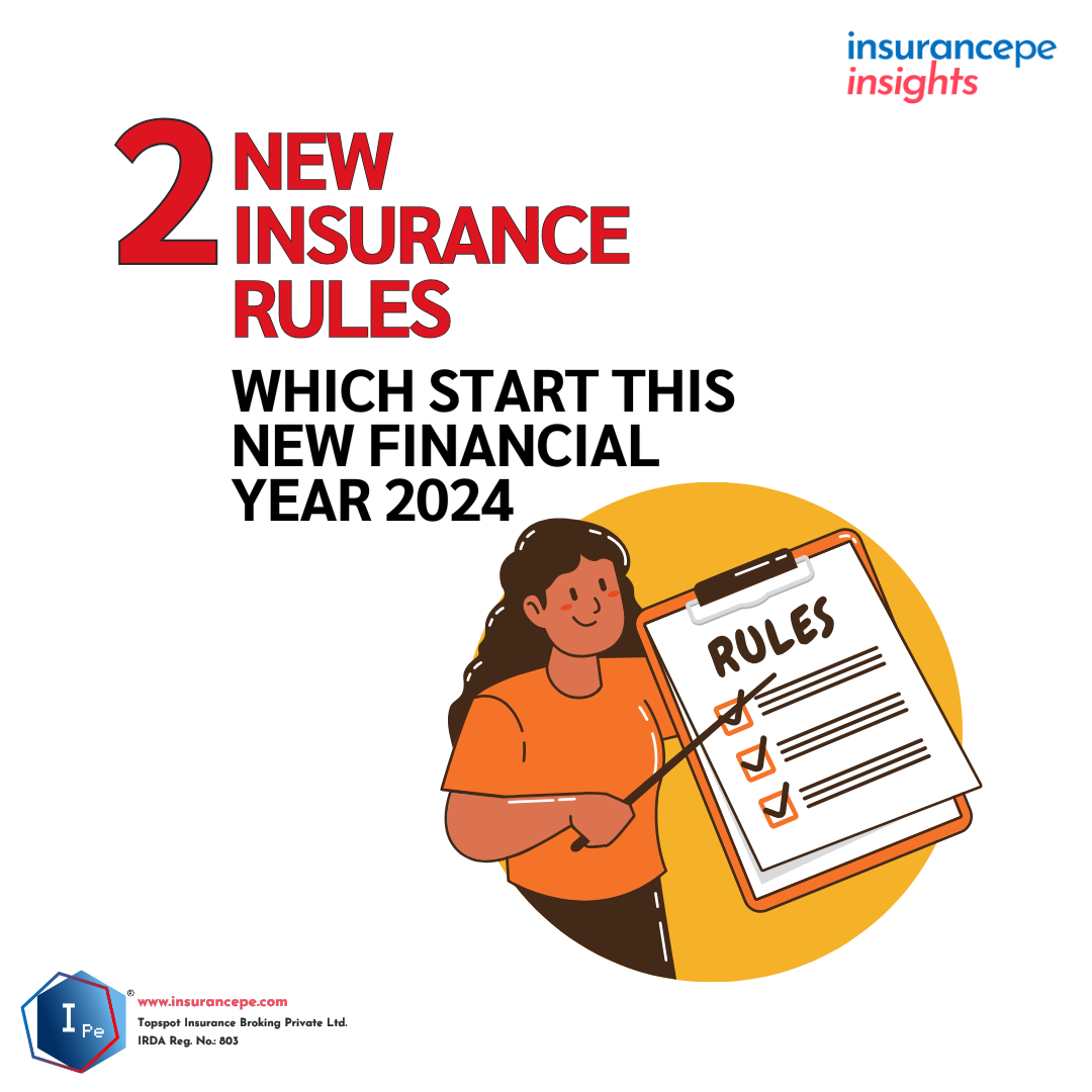 Two new insurance rules for the new financial year 2024 — Two new ...