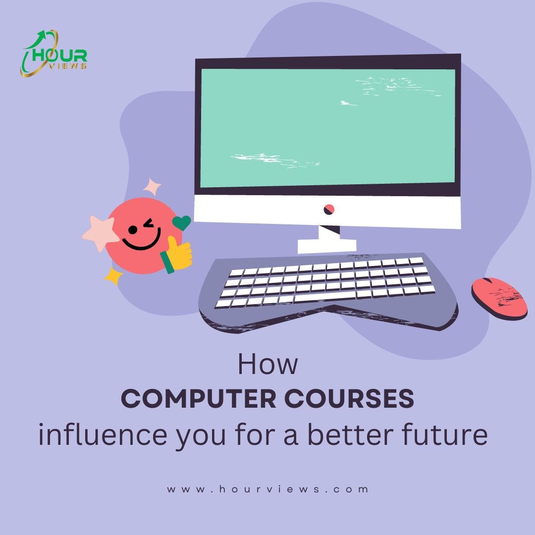 Why Computer Courses Are Important? - Hourviews Academy - Medium