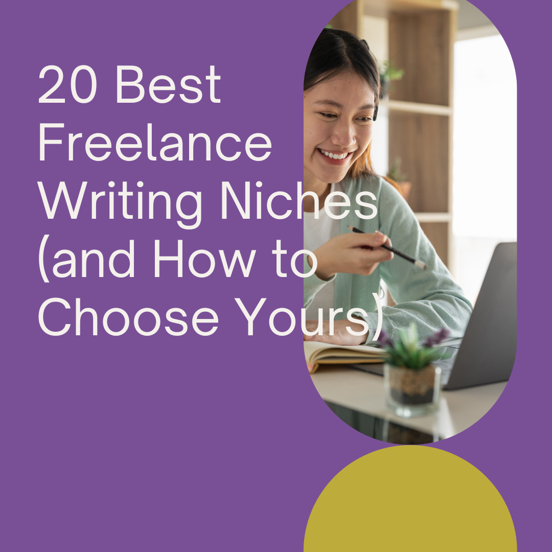 20 Best Freelance Writing Niches (and How to Choose Yours) | by David ...