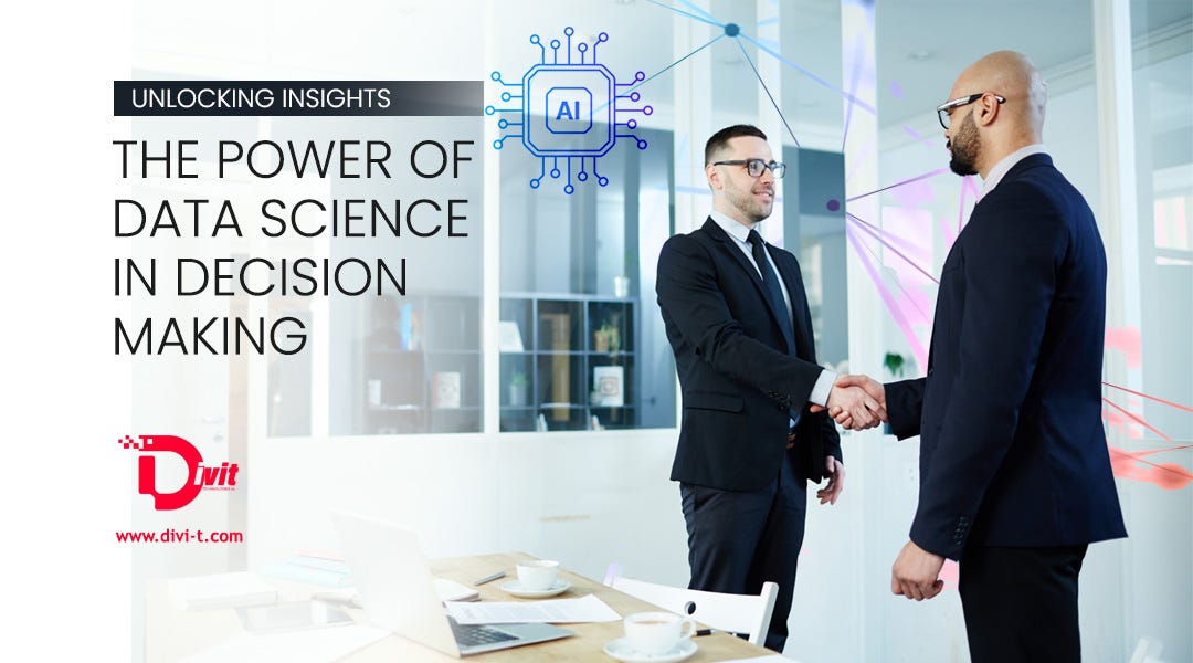 Unlocking Insights: The Power of Data Science in Decision Making | by ...