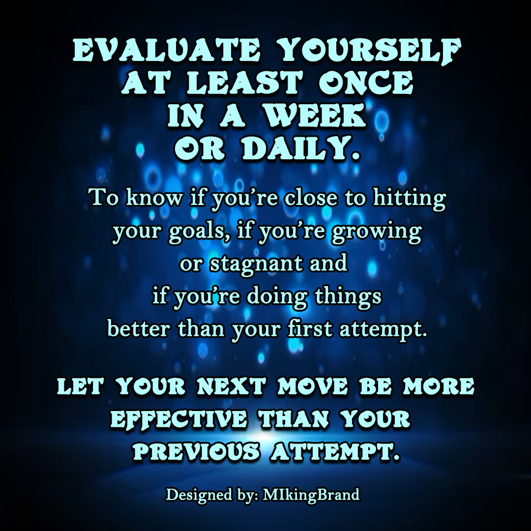 EVALUATE YOURSELF AT LEAST ONCE IN A WEEK OR DAILY | by Michael Adesola ...