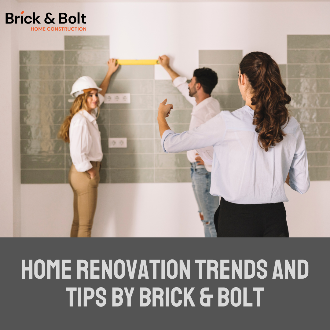 Home Renovation Trends and Tips by Brick & Bolt | by Brick And Bolt | Jul, 2024 | Medium