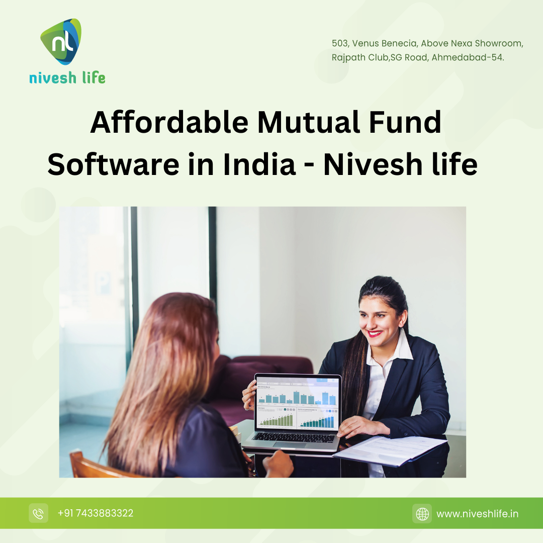 Affordable Mutual Fund Software in India — Nivesh life | by niveshlife ...