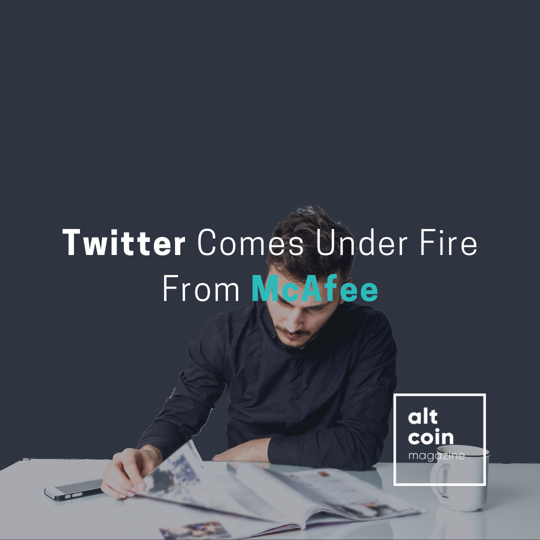 Twitter Comes Under Fire From McAfee | by Mehran Muslimi | The Capital ...