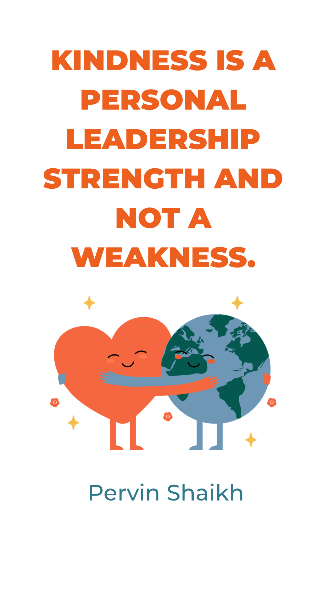 Kindness Is A Personal Leadership Strength and Not A Weakness. | by ...