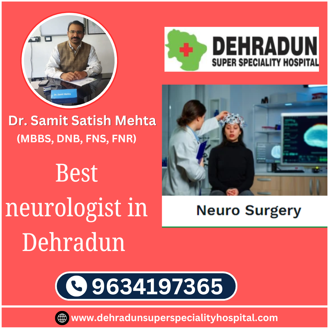 Discover Expert Neurological Care in Dehradun: Dr. Samit Satish Mehta | by Dehradun Super ...