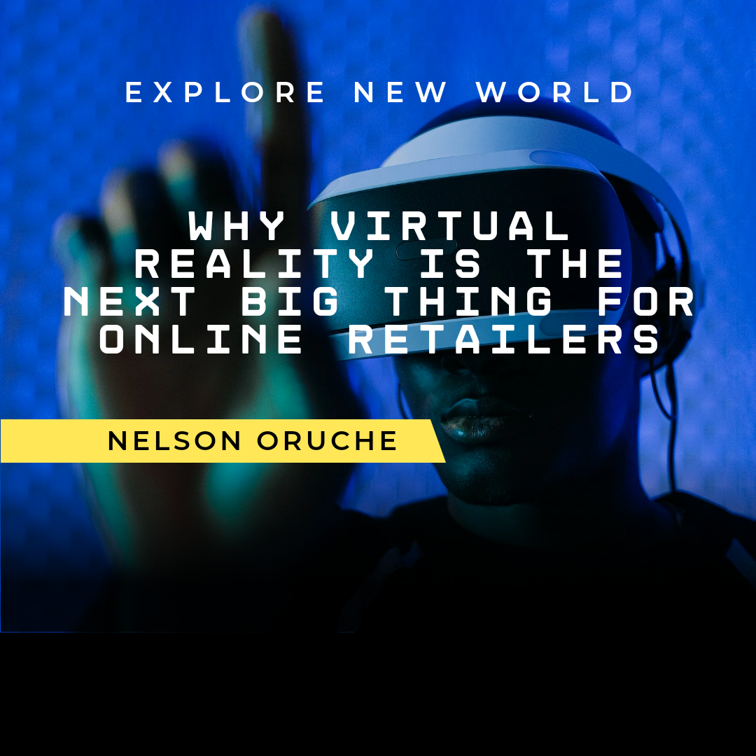 "Why Virtual Reality is the Next Big Thing for Online Retailers" | by ...