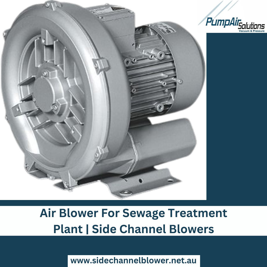 Air Blower For Sewage Treatment Plant | Side Channel Blowers - Side ...