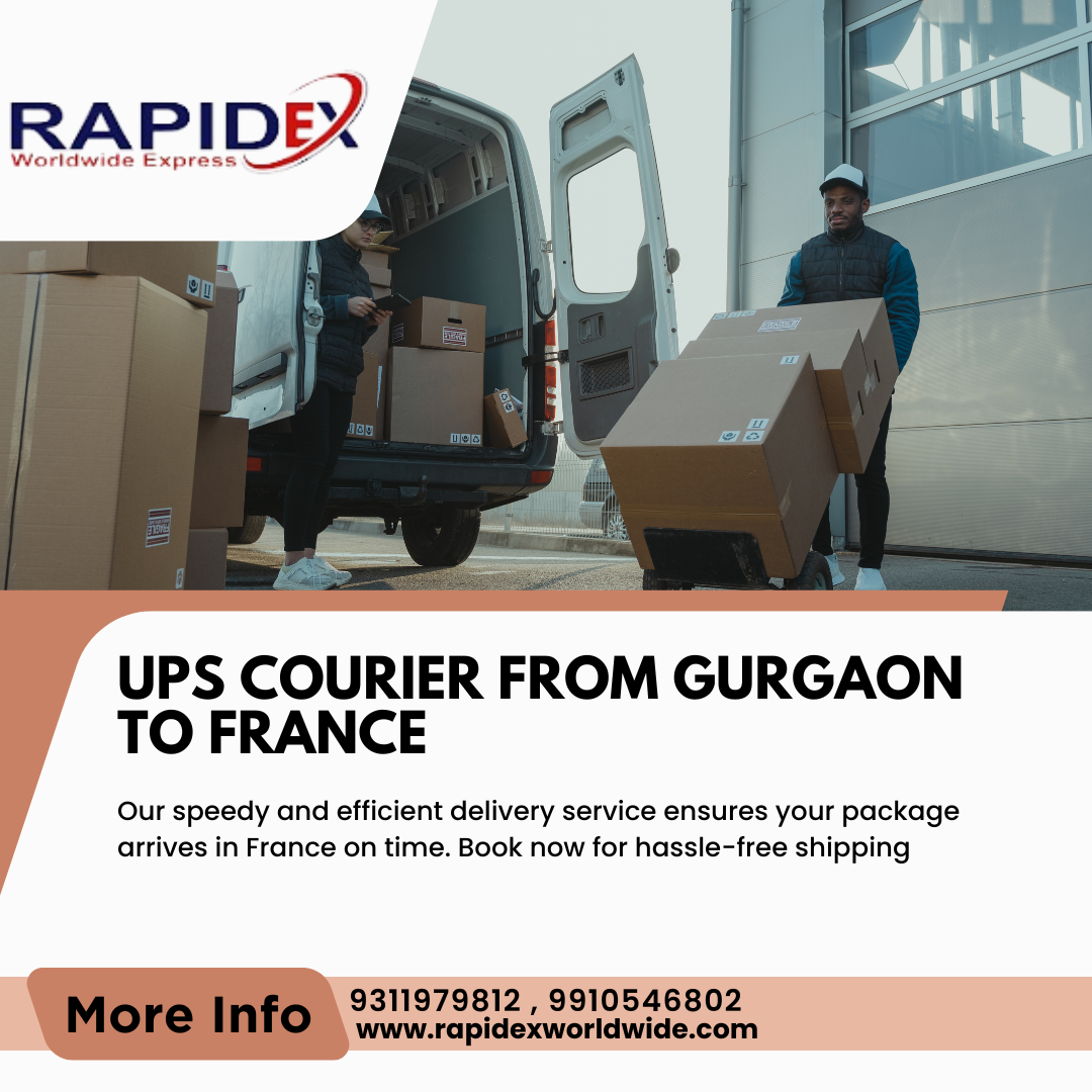 UPS Courier from Gurgaon to France Sending Packages with Rapidex | by ...