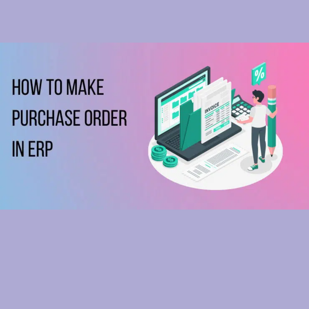 How to make purchase order in ERP Sage 300cloud? - Deepali Daiya - Medium