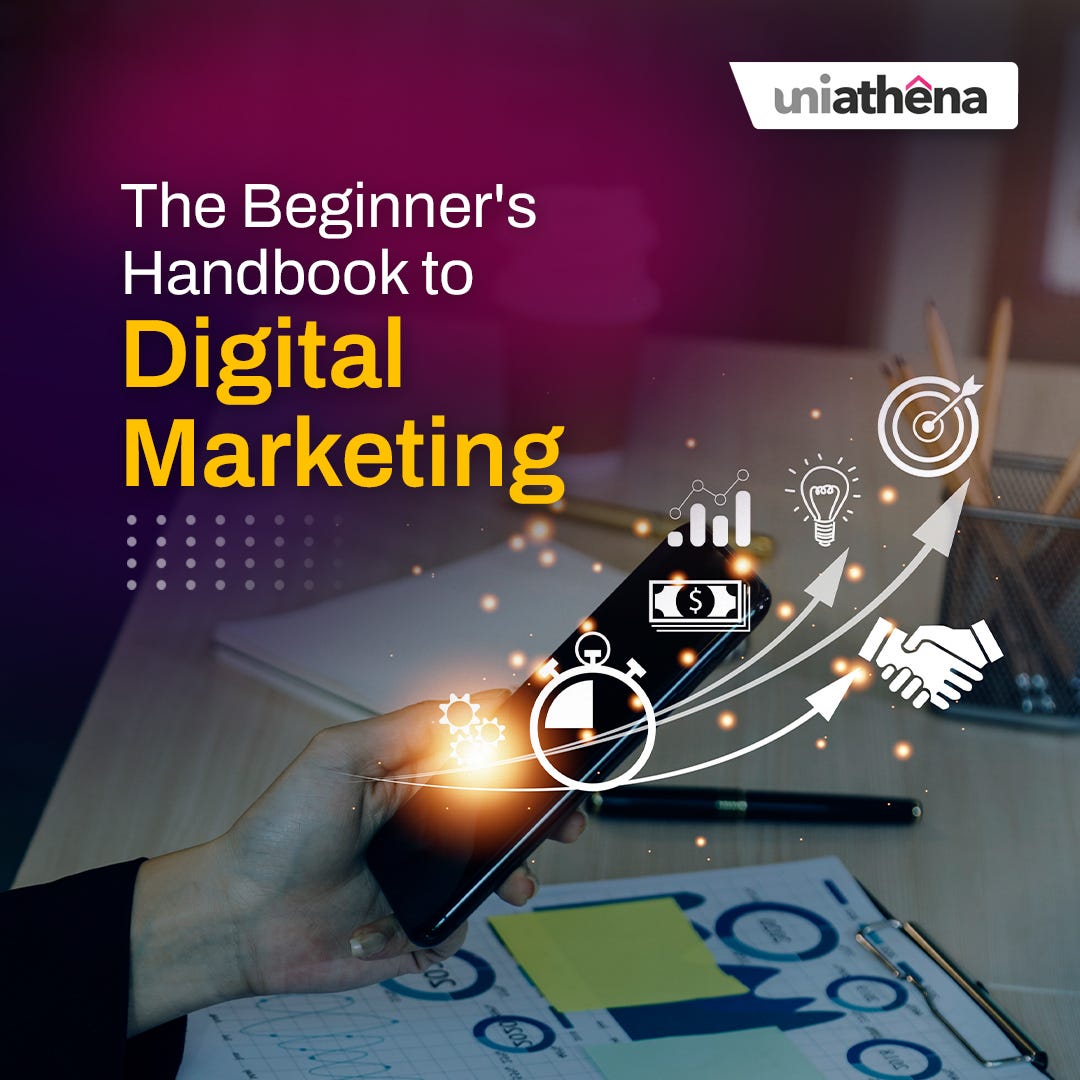 The Beginner’s Handbook to Digital Marketing | by UniAthena11 | Jul ...