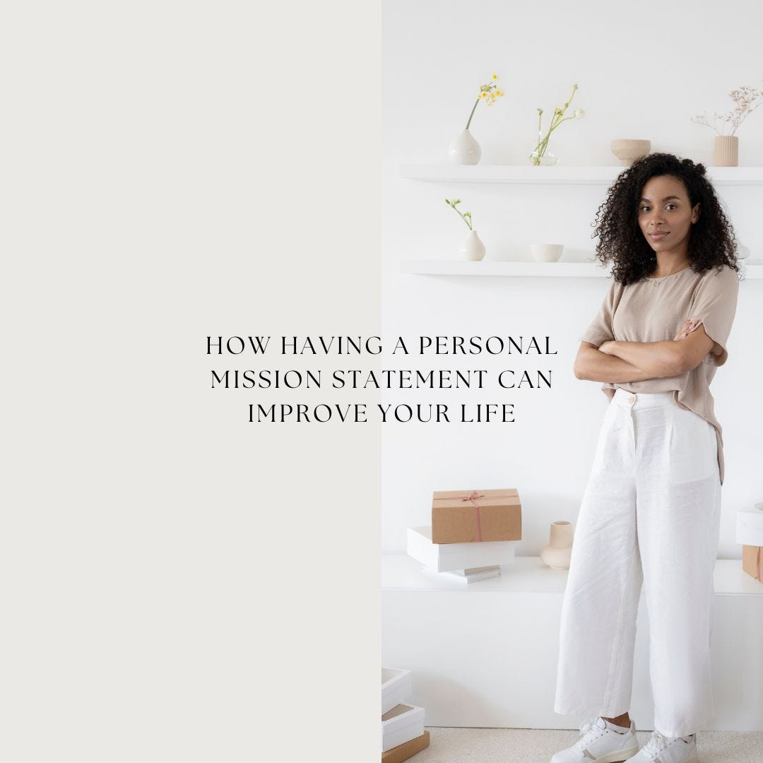 How Having a Personal Mission Statement can Improve Your Life | by ...