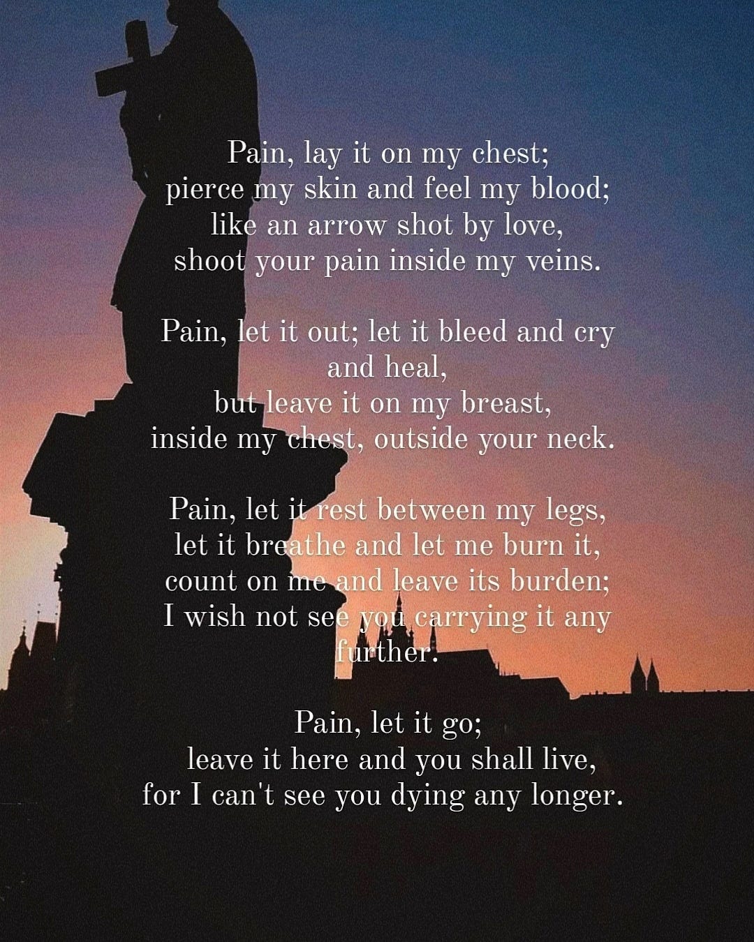 Pain, lay it on my chest; pierce my skin and feel my blood; like an ...