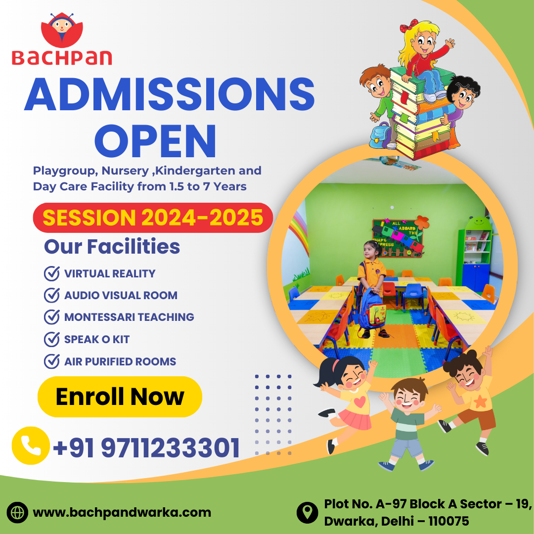 Bachpan Dwarka Play School: A Gateway to Lifelong Learning | by ...