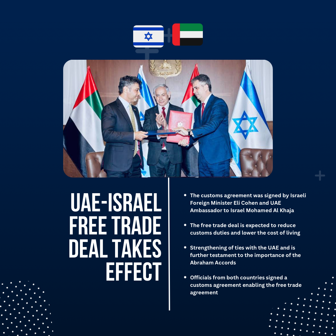 THE SIGNING OF THE ISRAEL-UAE FREE TRADE AGREEMENT: A WATERSHED MOMENT IN MIDDLE EASTERN HISTORY ...