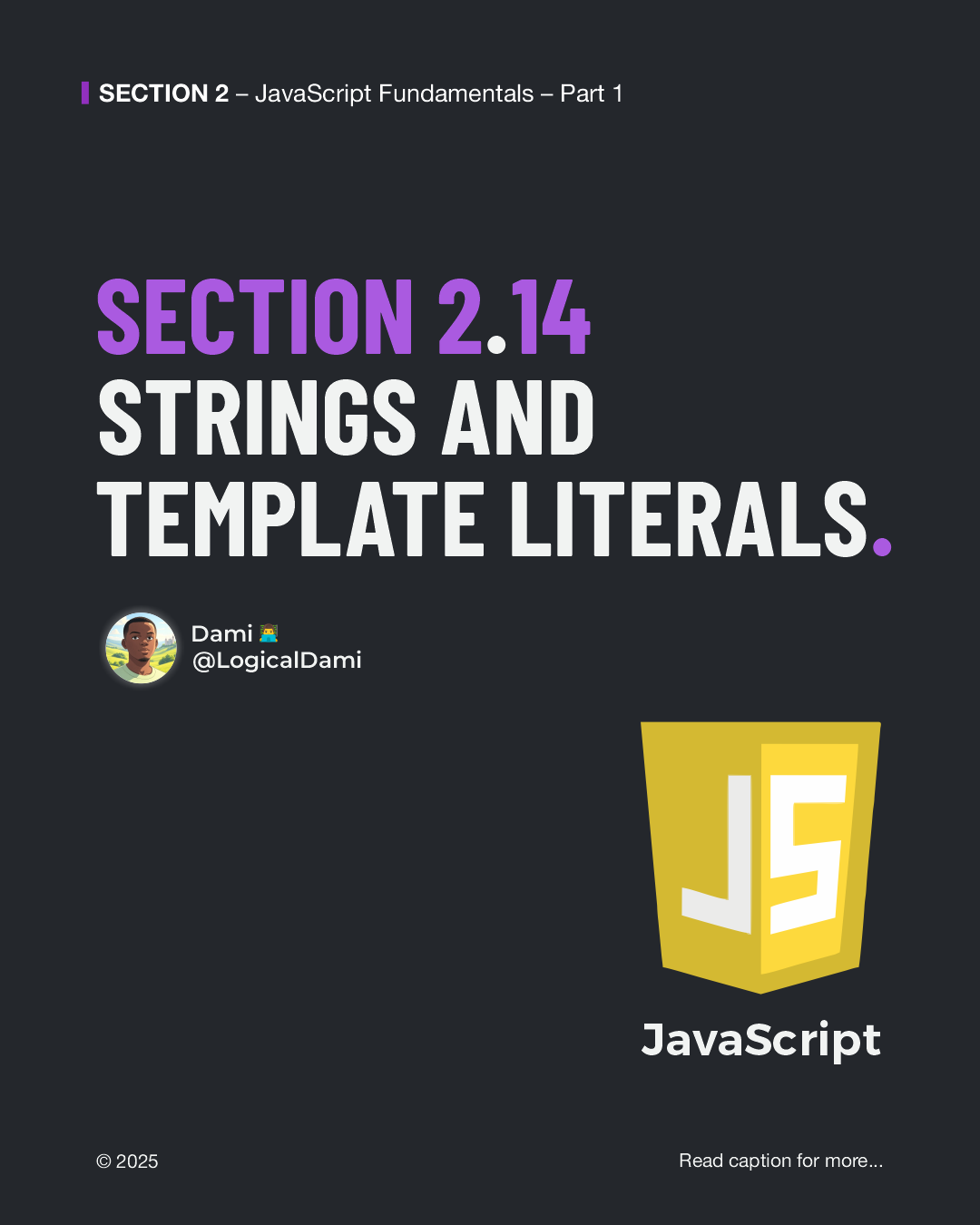 Section 2.14 — Strings and Template Literals | by LogicalDami | May, 2025 | Medium