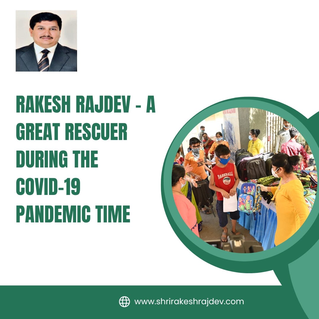 Rakesh Rajdev — A Great Rescuer During The Covid-19 Pandemic Time ...