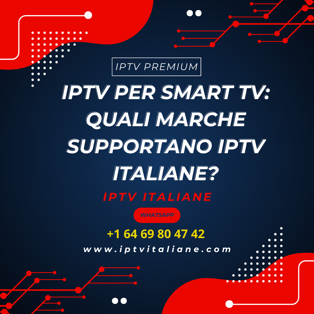 IPTV per Smart TV: Quali Marche Supportano IPTV Italiane? | Medium