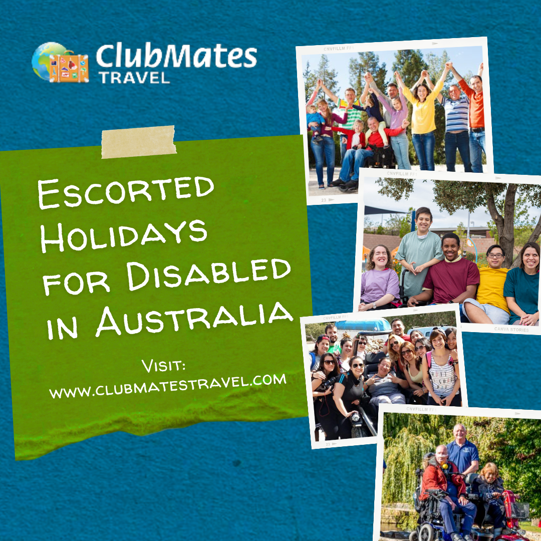 Escorted Holidays for Disabled in Australia — Clubmates Travel ...