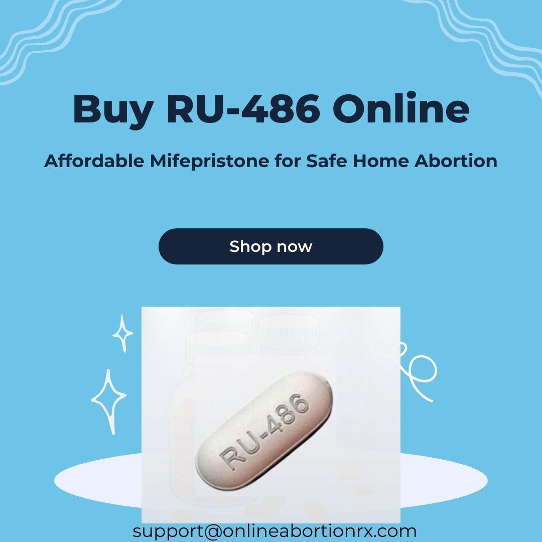 Buy RU-486 Online — Affordable Mifepristone for Safe Home Abortion | by ...