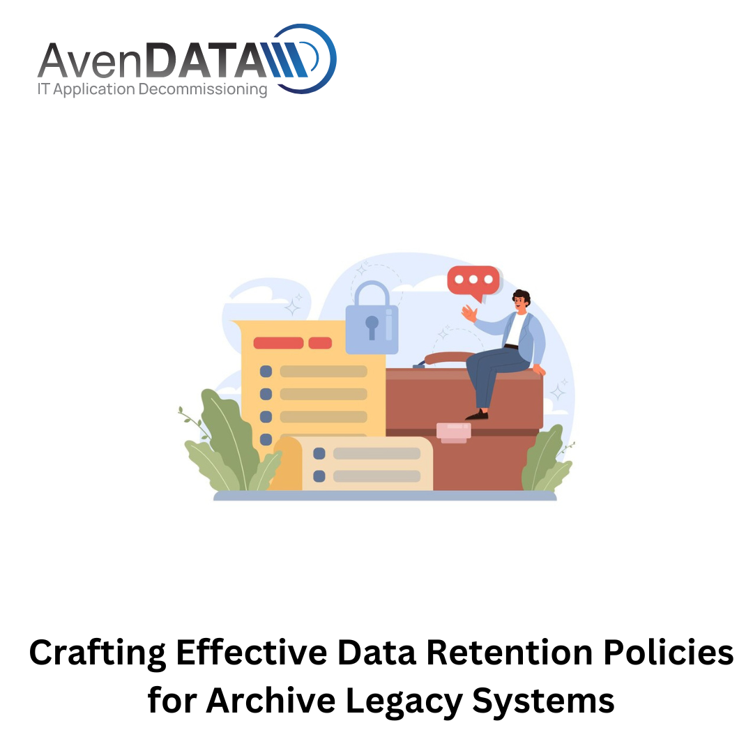 Crafting Effective Data Retention Policies for Archive Legacy Systems ...