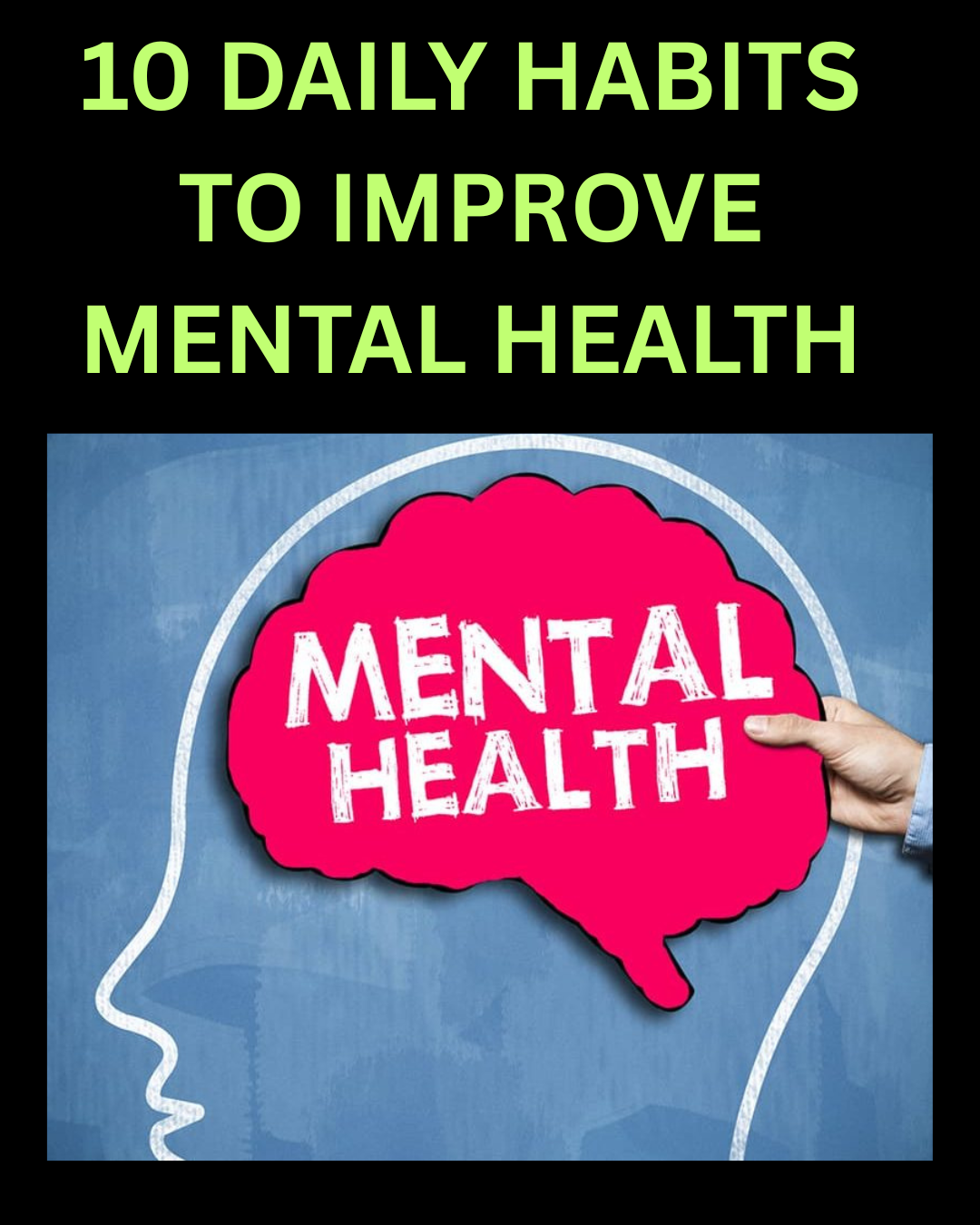 10 Mindful Daily Habits That Improve Mental Health : | by THE ULTIMATE ...