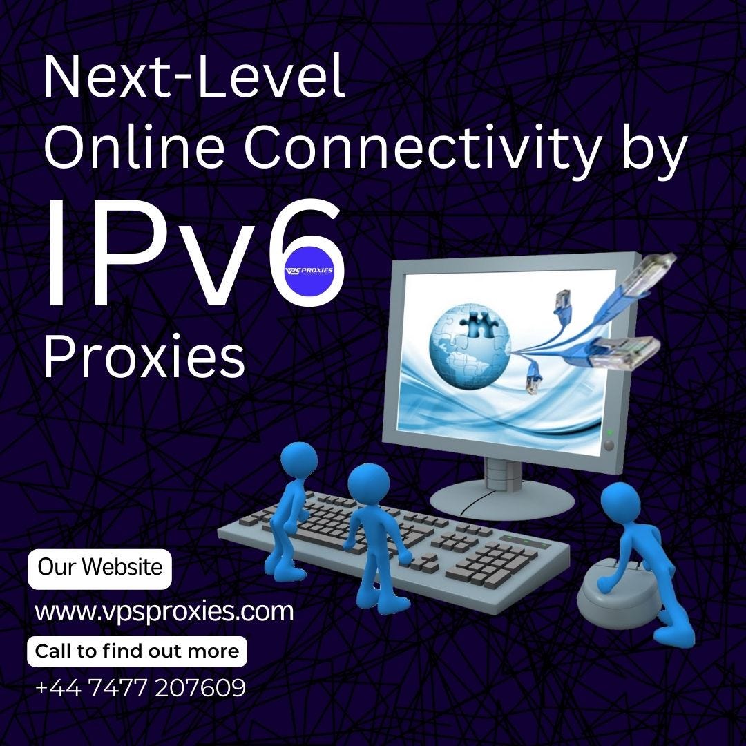 𝐔𝐧𝐥𝐨𝐜𝐤 𝐭𝐡𝐞 𝐏𝐨𝐰𝐞𝐫 𝐨𝐟 𝐈𝐏𝐯𝟔: 𝐏𝐫𝐨𝐱𝐲 𝐘𝐨𝐮𝐫 𝐖𝐚𝐲 𝐭𝐨 𝐏𝐫𝐢𝐯𝐚𝐜𝐲 | by Vpsproxies | Jun, 2024 | Medium