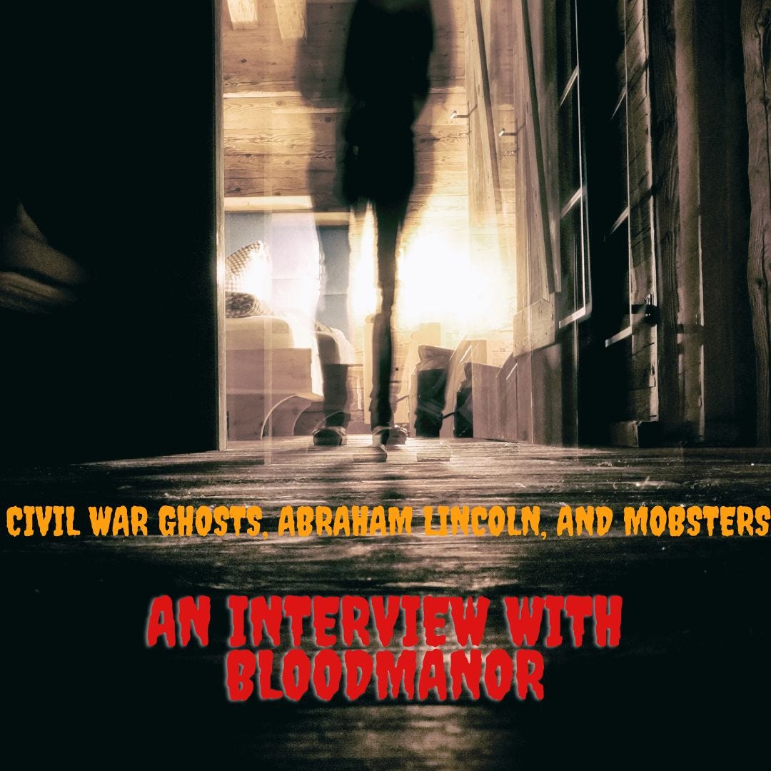 Civil War Ghosts, Abraham Lincoln, and Mobsters: An Interview with ...