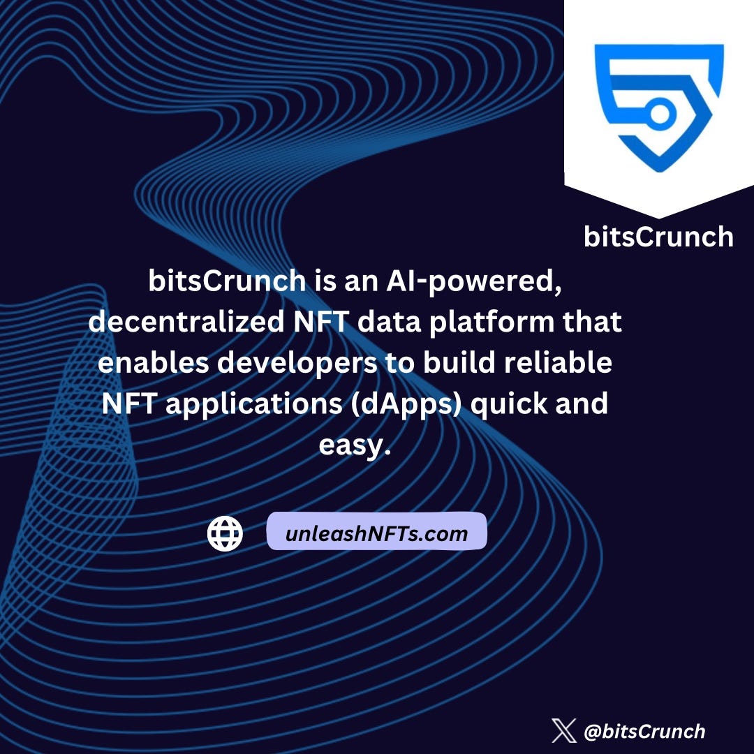 UnleashNFTs by bitsCrunch: Empowering Developers in the Decentralized ...