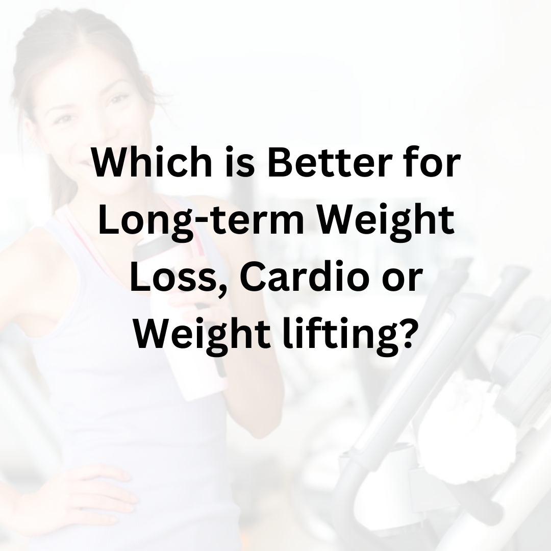 Which is Better for Long-term Weight Loss, Cardio or Weight lifting ...