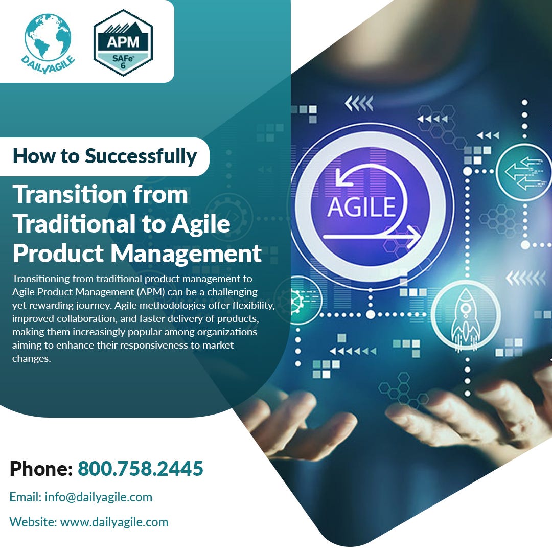 How to Successfully Transition from Traditional to Agile Product ...