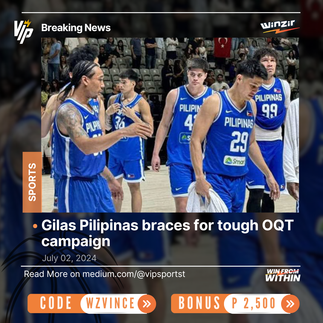 Gilas Pilipinas Gears Up for Challenging OQT Campaign | by Vip Sports ...