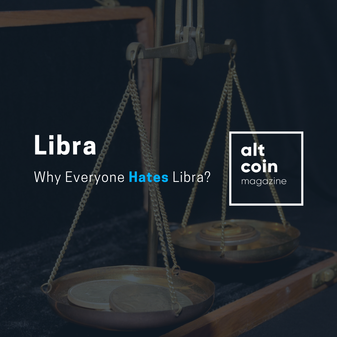 Why Everyone Hates Libra?. By Andrey Lukashenkov on ALTCOIN… | by ...