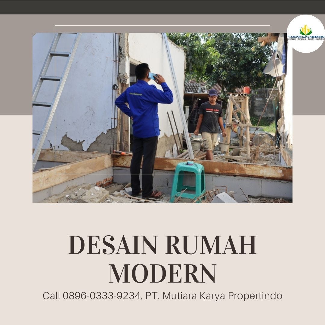 DESAIN RUMAH MODERN, Call 0896–0333–9234, PT. Mutiara Karya Propertindo ...