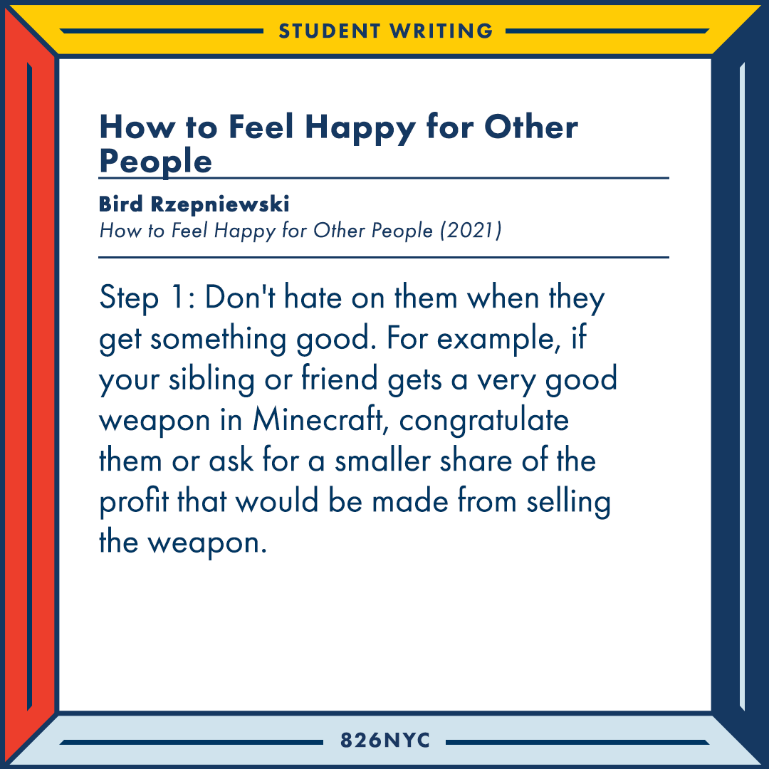 How to Feel Happy for Other People | by 826NYC | Medium