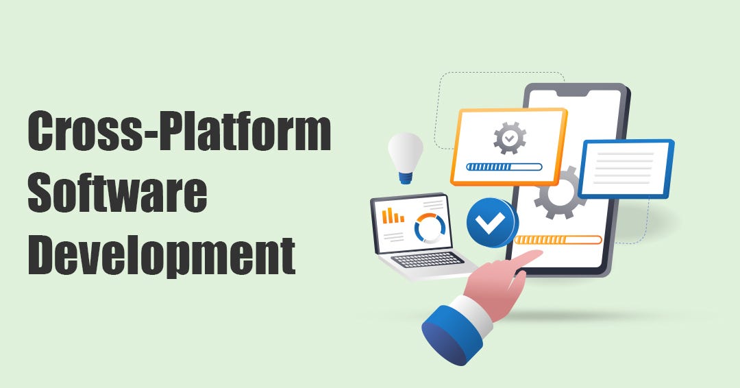 What Is Cross-Platform Software Development? | by Jessyvictany | Medium
